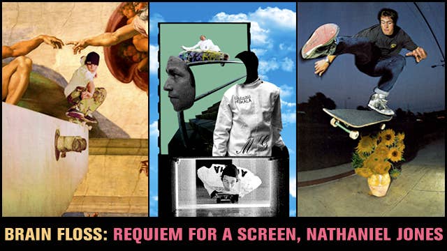 Brain Floss: Requiem For A Screen, Nathaniel Jones - Adventure Sports ...